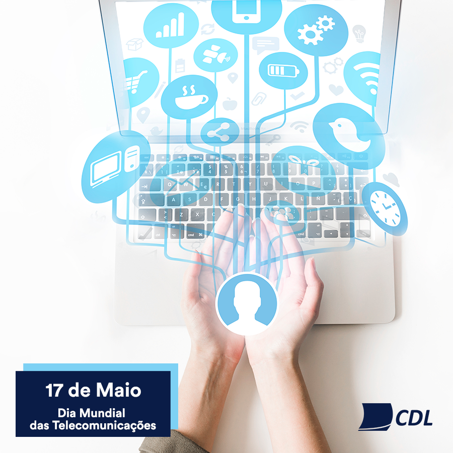 Dia Mundial das Telecomunicações - CDL